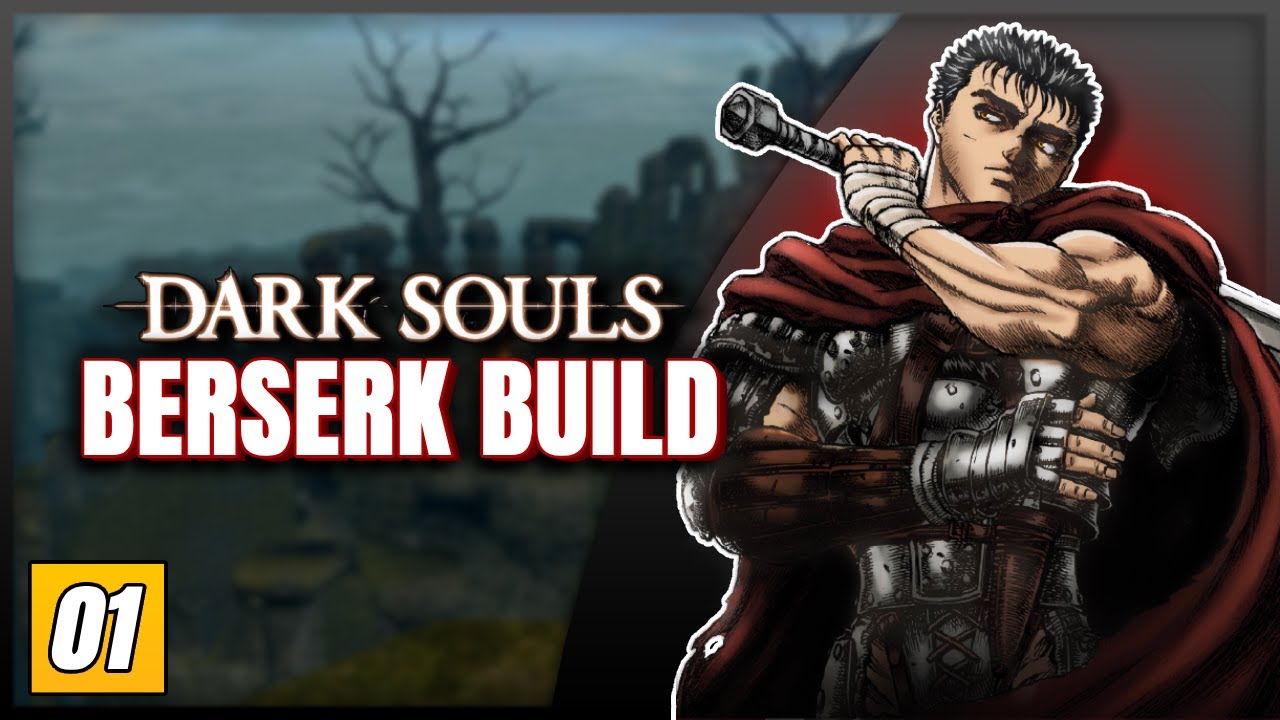 Empieza la PESADILLA con la Build de Guts | Dark Souls Ep. 1 - YouTube