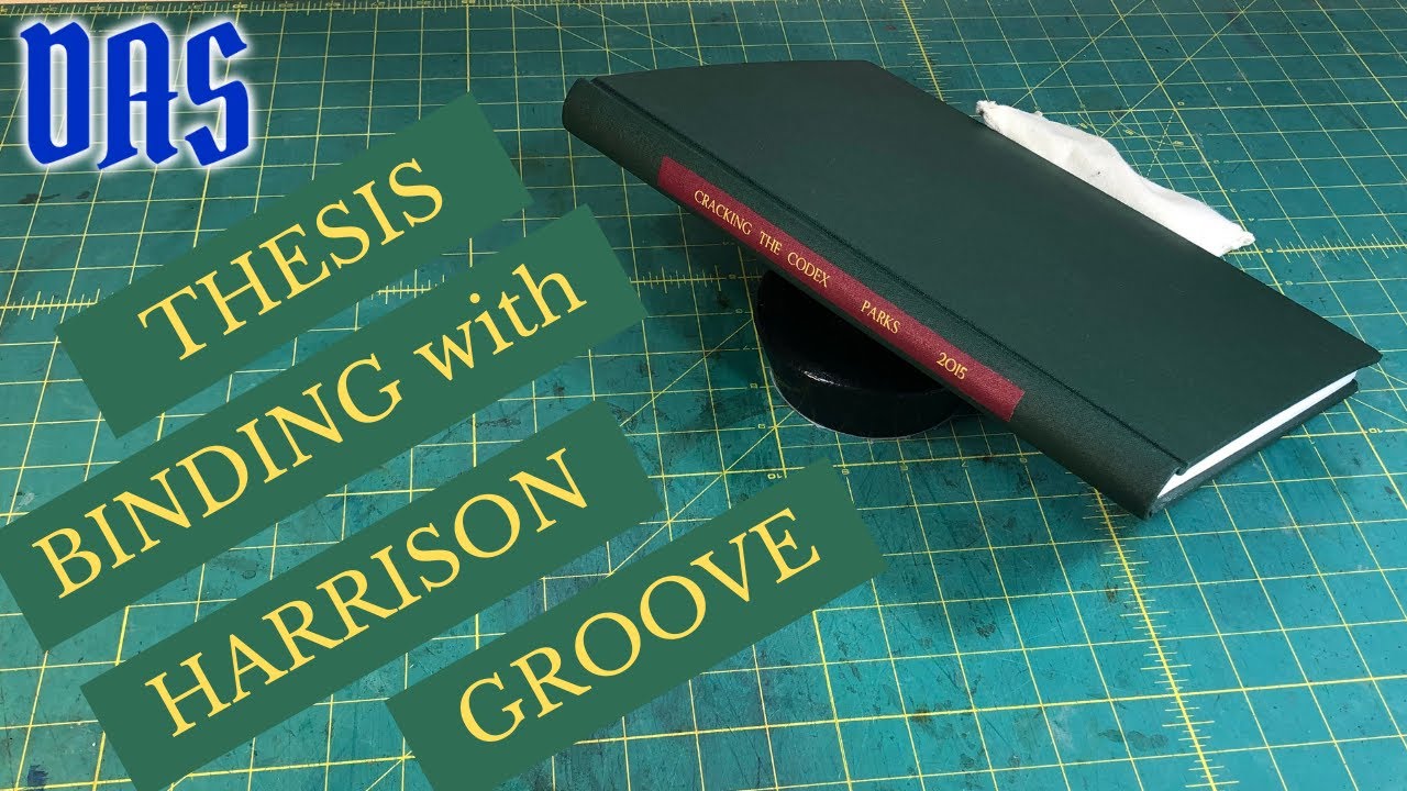 Thesis Binding with Supported French Groove Part 2 // Adventures in ...