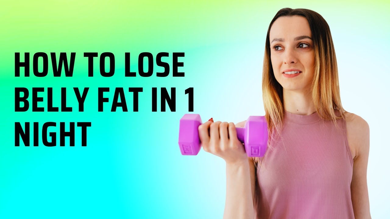How to Lose Belly Fat in 1 Night With This Diet - YouTube