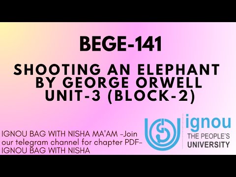 Shooting an elephant (Essay) by George Orwell I Unit-3 I Block-2 I BEGE ...