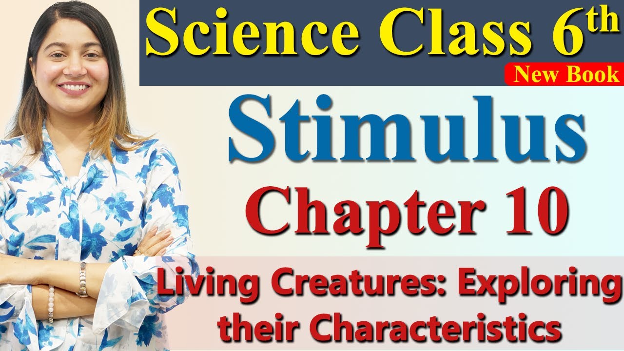 Stimulus - Chapter 10 Living Creatures: Exploring their Characteristics ...
