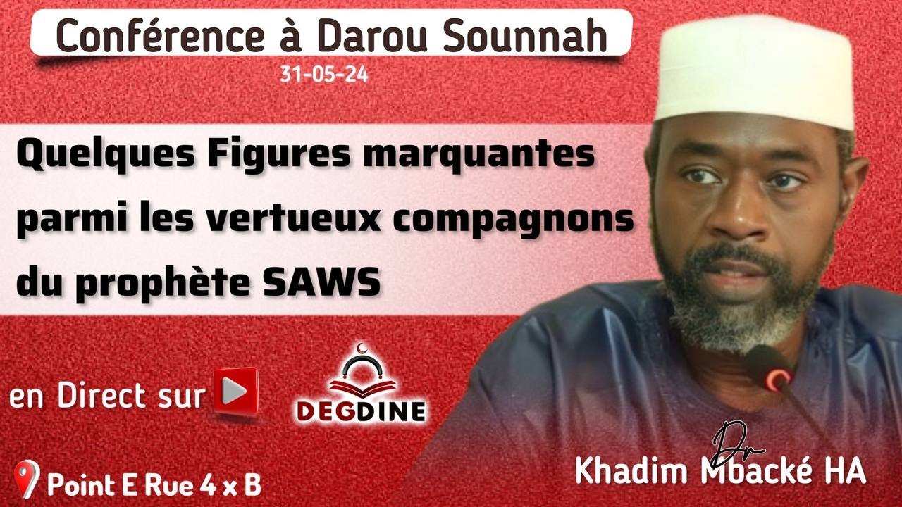 DIRECT Dr Khadim Mbacke 31-05-24 : Quelques figures marquantes parmi ...
