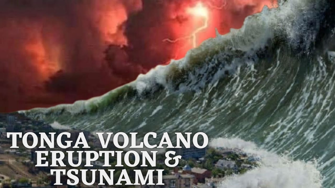 TONGA VOLCANIC ERUPTION &TSUNAMI :HUNGA TONGA VOLCANO ERUPTION:UPDATE ...