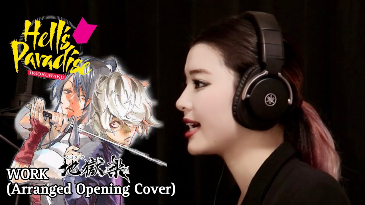 Hell's Paradise: Jigokuraku OP - "WORK" | Sarah Tanoue Cover [地獄楽] millennium parade × Ringo ...