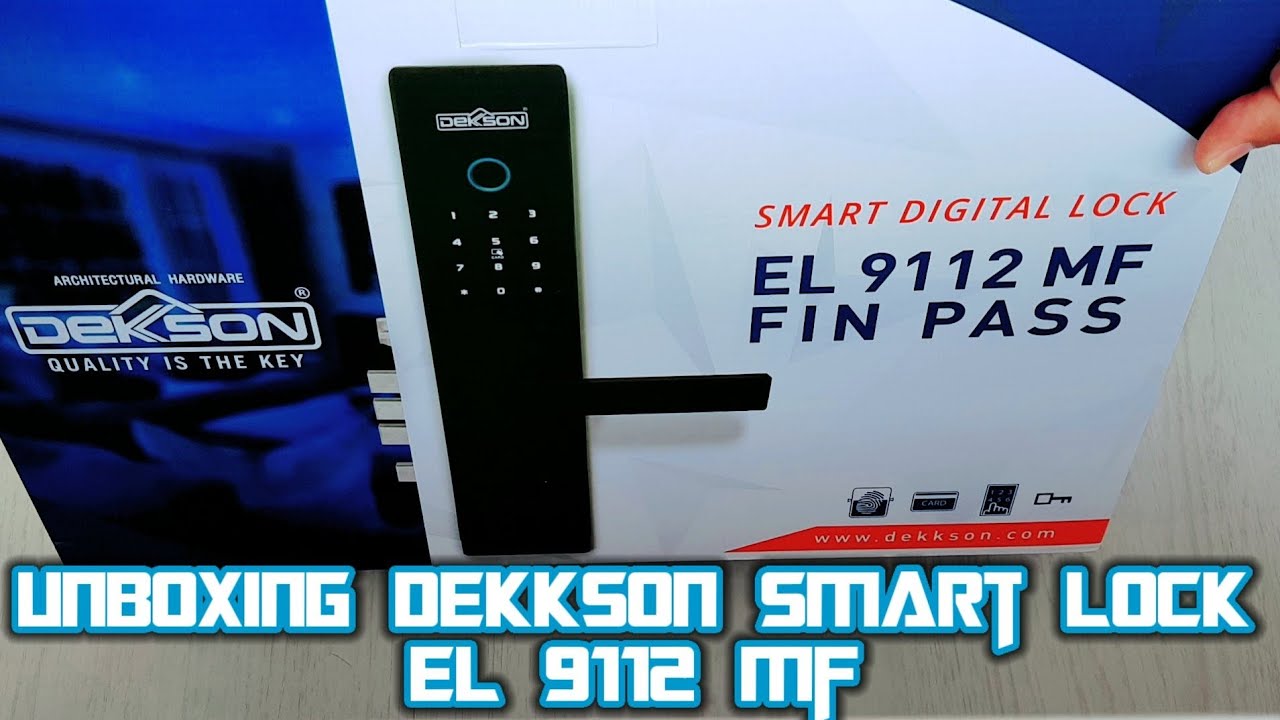 UNBOXING DEKKSON EL 9112 MF SMART LOCK FIN PASS - YouTube
