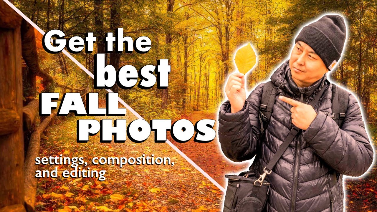 How to get best Fall photos - tips on settings, composition and editing ...