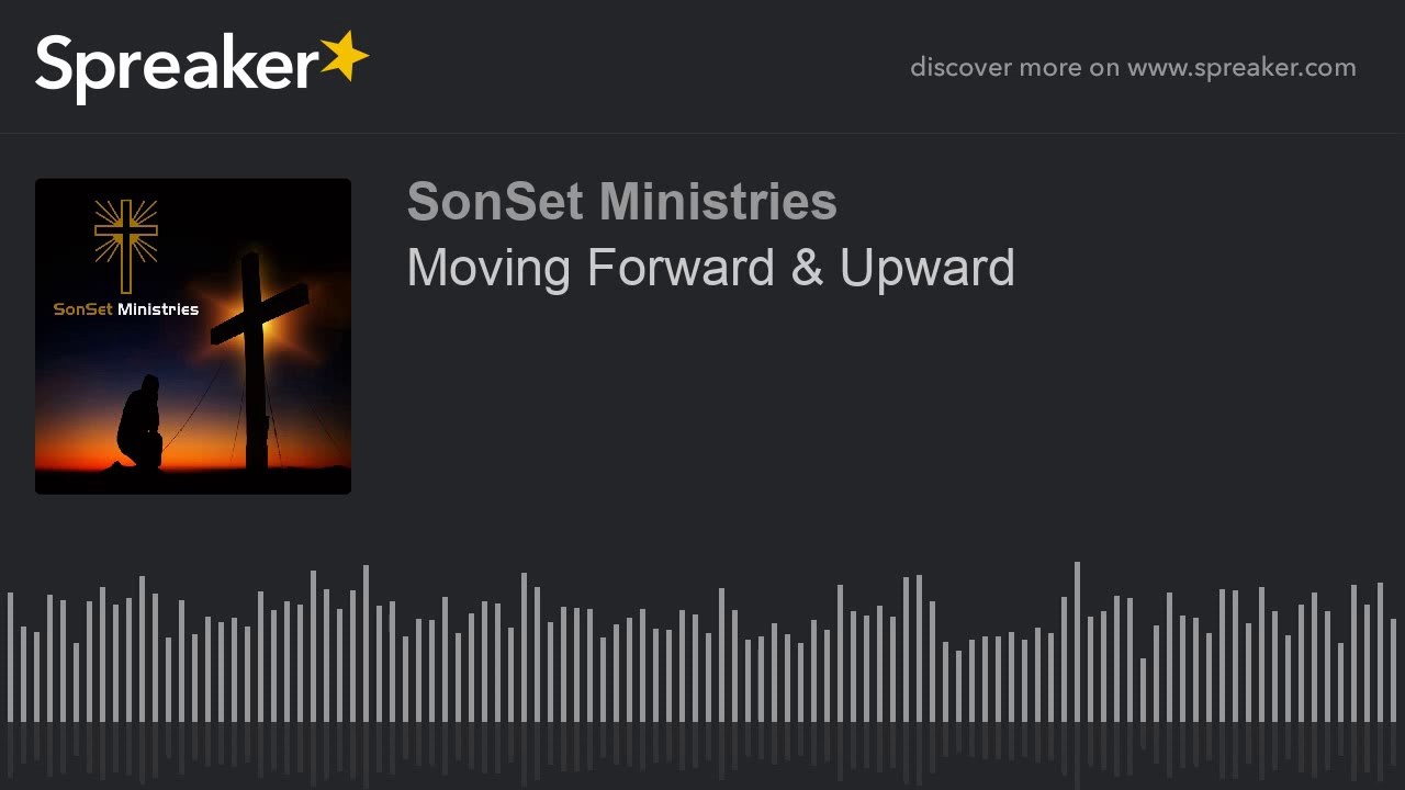 Moving Forward & Upward - YouTube