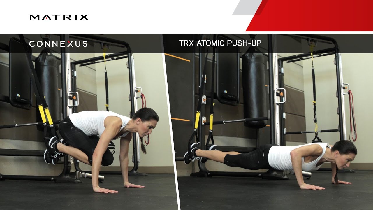 Connexus - TRX Atomic Push Up - YouTube