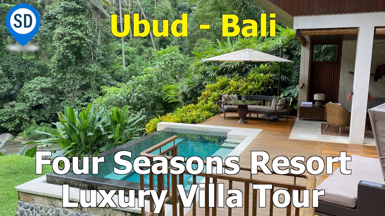 Ubud Bali Luxury Hotel - Four Season's Sayan Resort Private Villa Tour ...