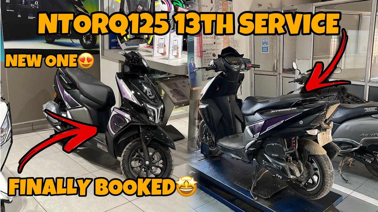 NTORQ 125 Finally Booked🤩 13Th service of Ntorq 125 || RIDE WITH ...