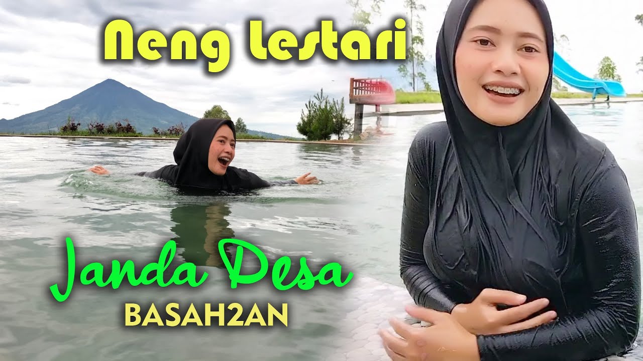 Basah2an janda desa cantik neng lestari berenang air belerang di ...