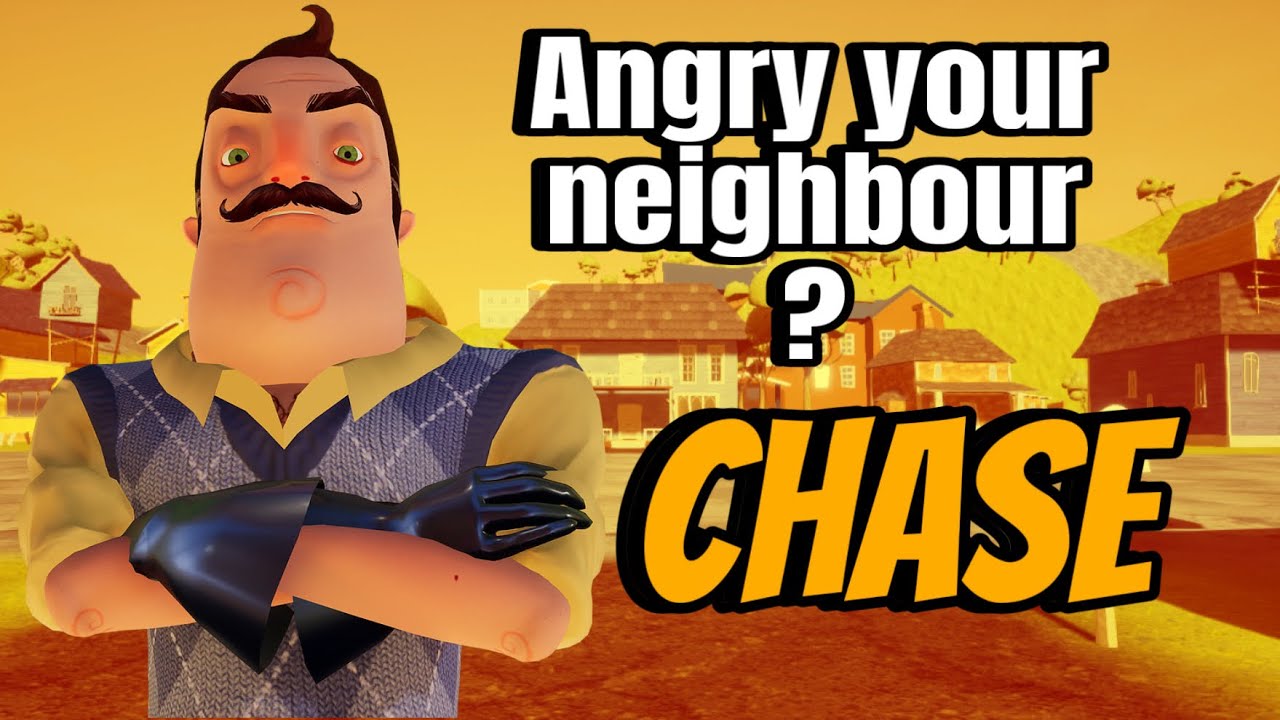 It's the first time I've played Hello Neighbor. Did I anger neighbor ...