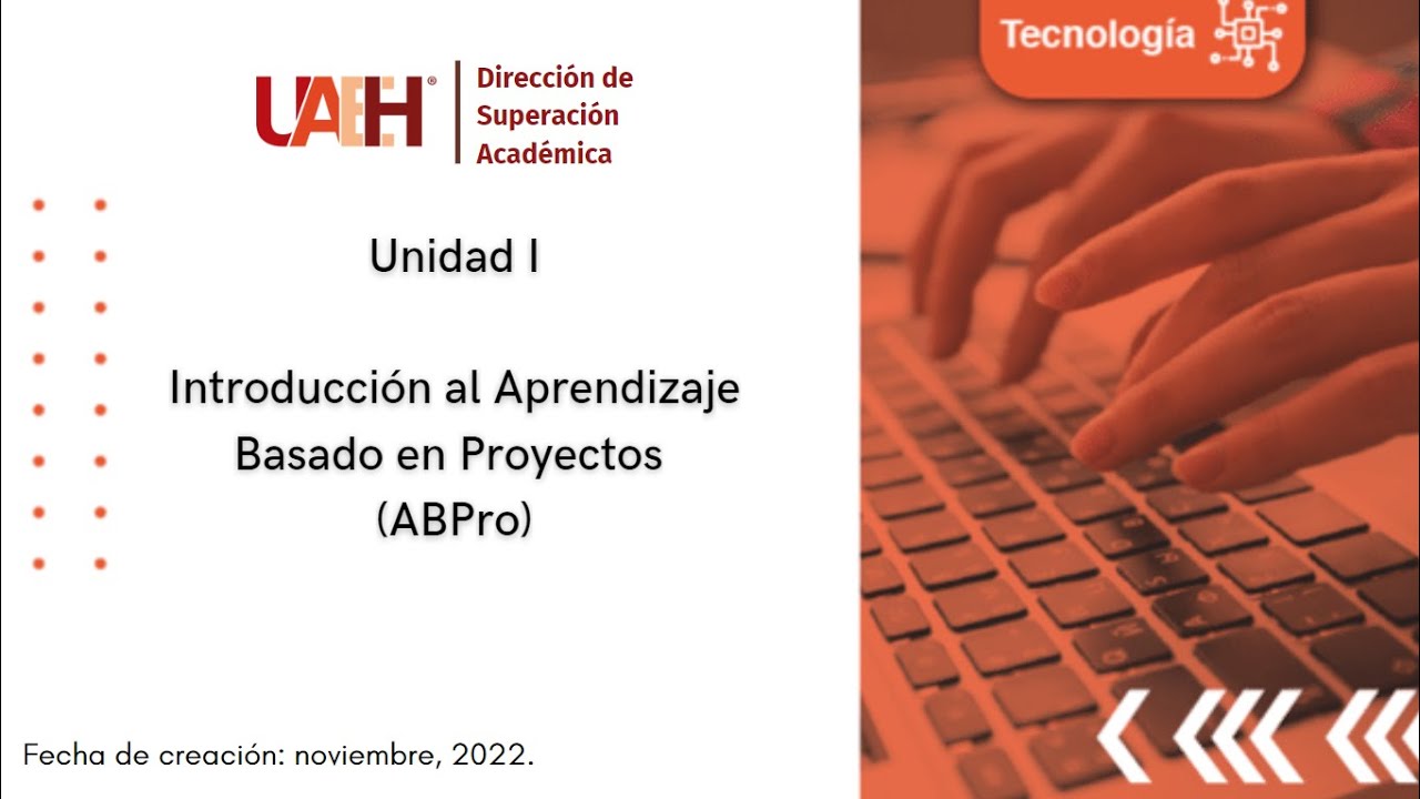 Unidad l. Introducción al Aprendizaje Basado en Proyectos (ABPro) - YouTube