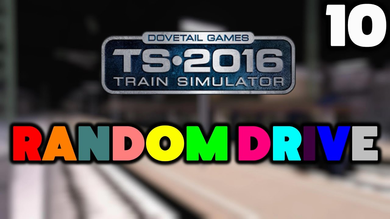Random Drive #10 (Train Simulator 2016) - YouTube