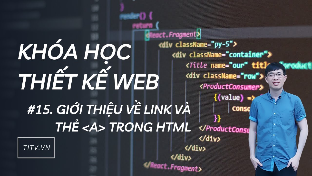 Thiết kế web 15 - Giới thiệu về link và thẻ a trong HTML - YouTube