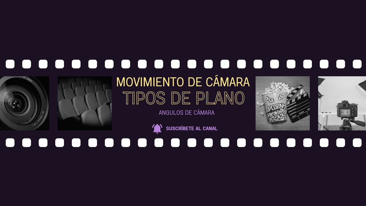 La magia de cámara: Planos, Ángulos y movimientos de cámara 🎥 - YouTube