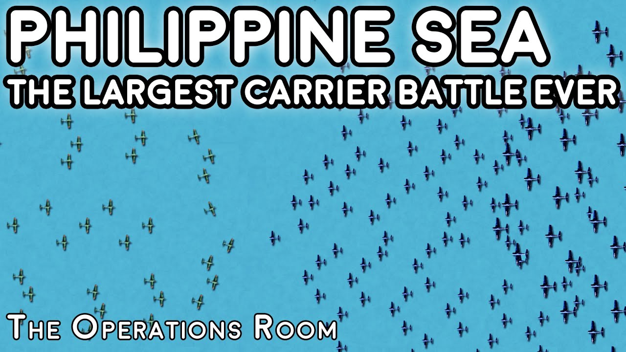 Battle of the Philippine Sea - The Largest Carrier Battle Ever (1/2 ...
