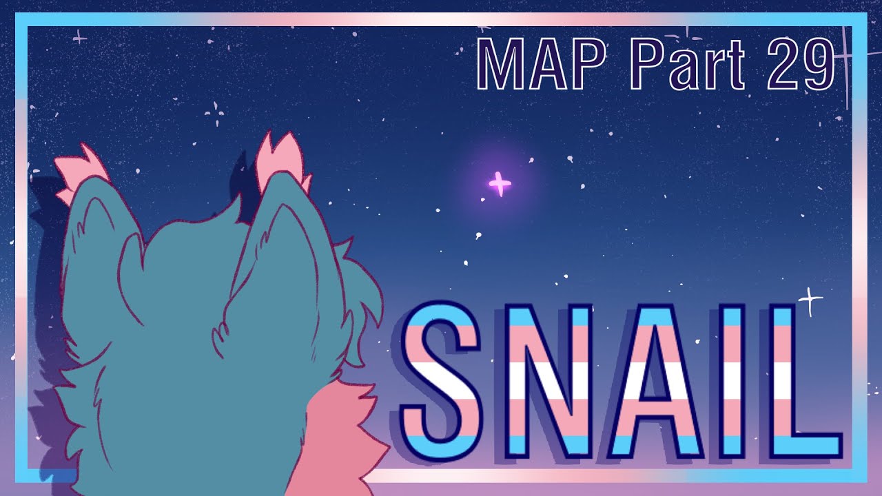 ♡Snail♡ MAP Part 29 [Warriors/ ftm Redtail] - YouTube