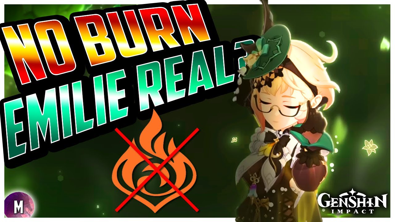 Is Emilie STILL Good Without Burning? Genshin Impact - YouTube