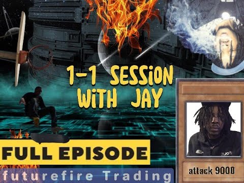 1-1 SESSION WITH JAY (ORGANIZING LIQUIDITY WITH A NEW STUDENT) - YouTube