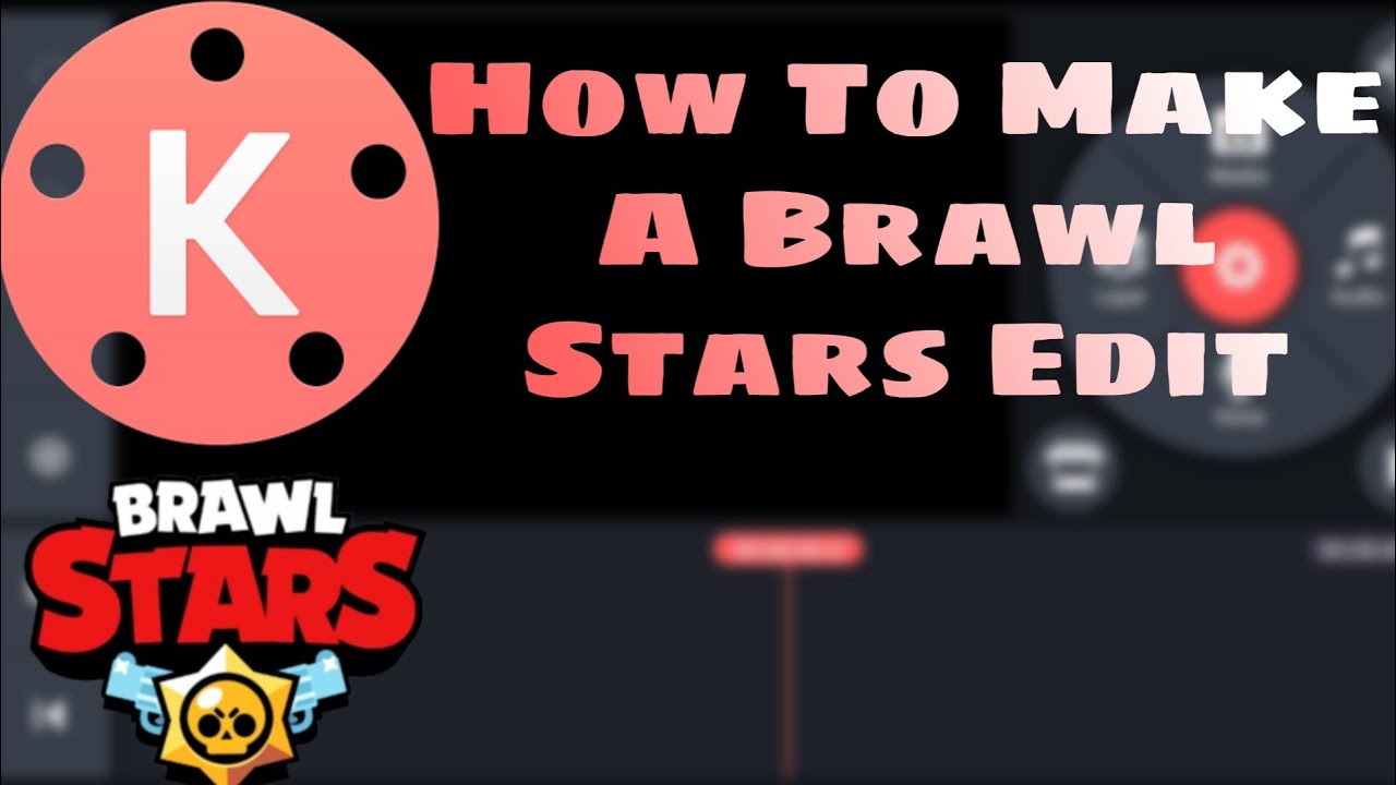 How To Make A Brawl Stars Edit! - YouTube