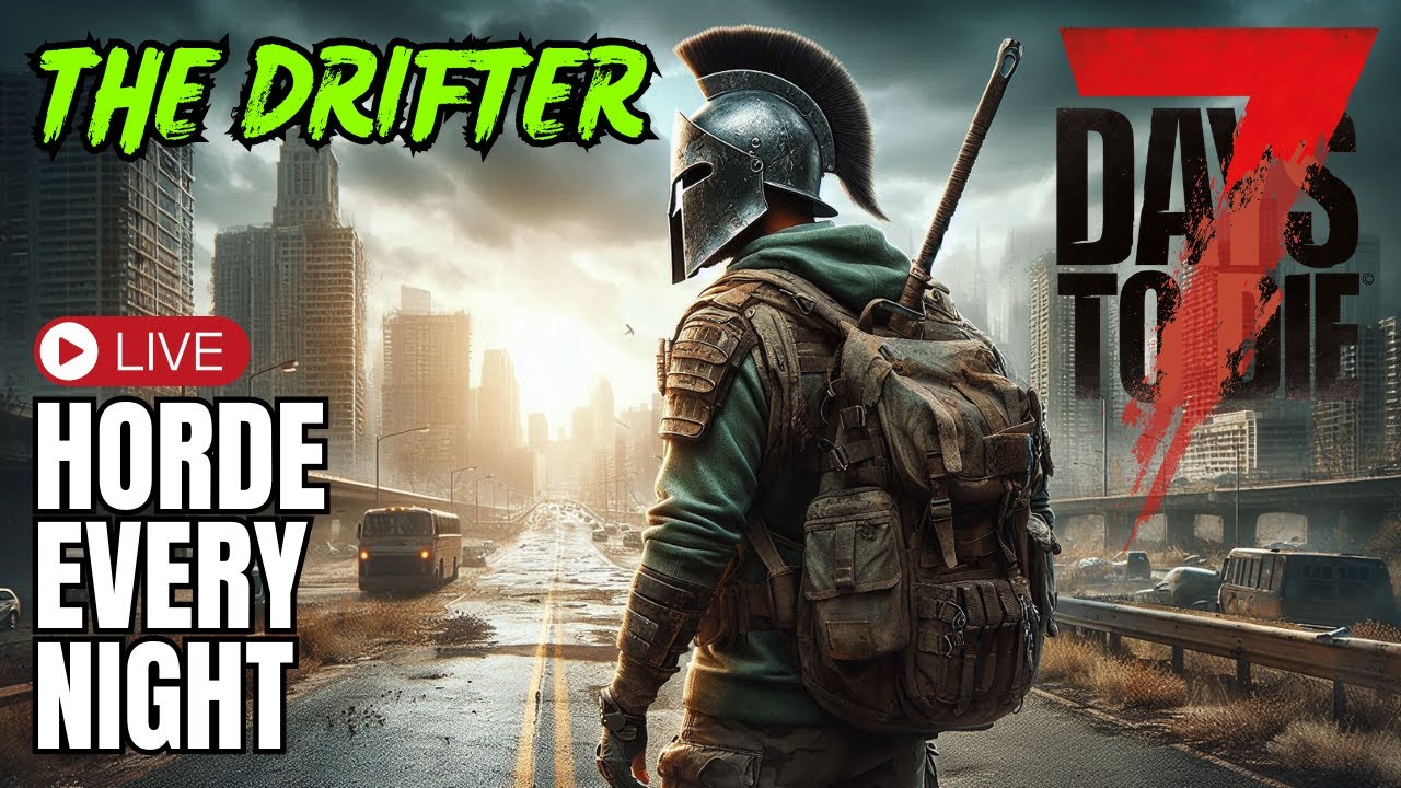 7 Days to Die | Horde Every Night + New POI Daily Challenge (The ...