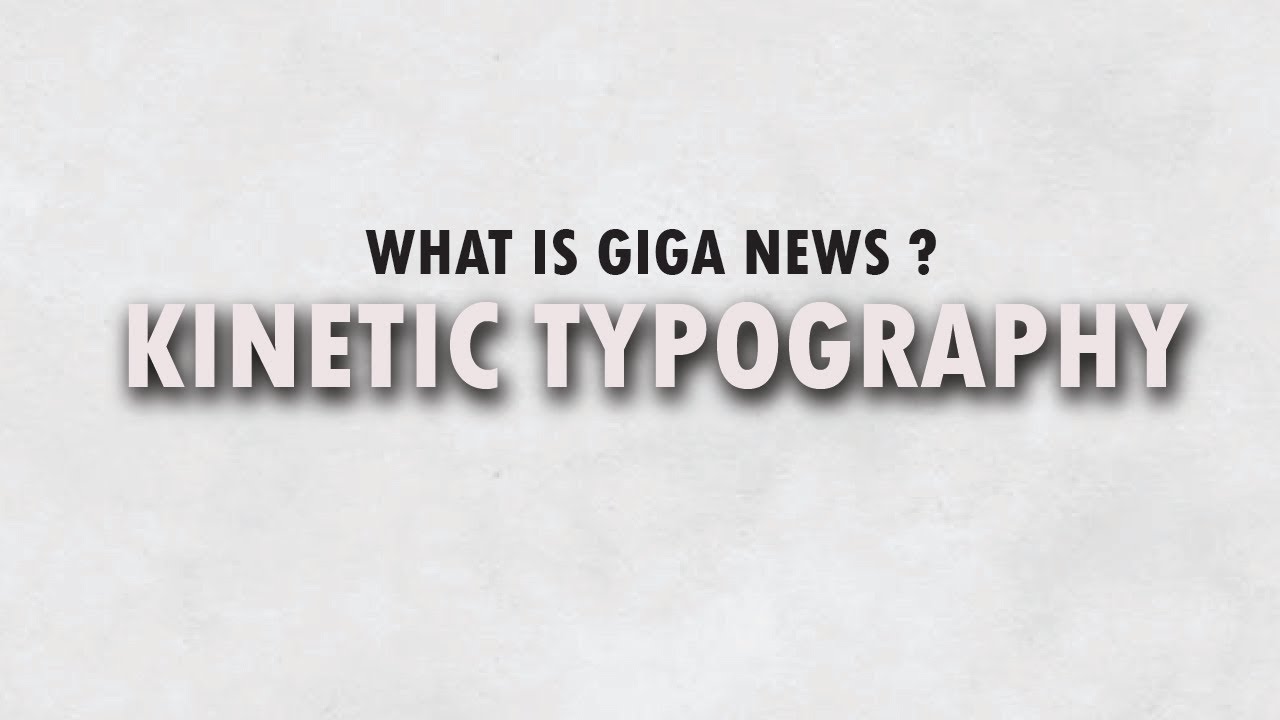 WHAT IS GIGA NEWS ? KINETIC TYPOGRAPHY - YouTube