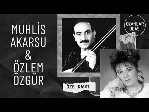 Muhlis Akarsu & Özlem Özgür - Özel Kayıt Türküler (17 Türkü)
