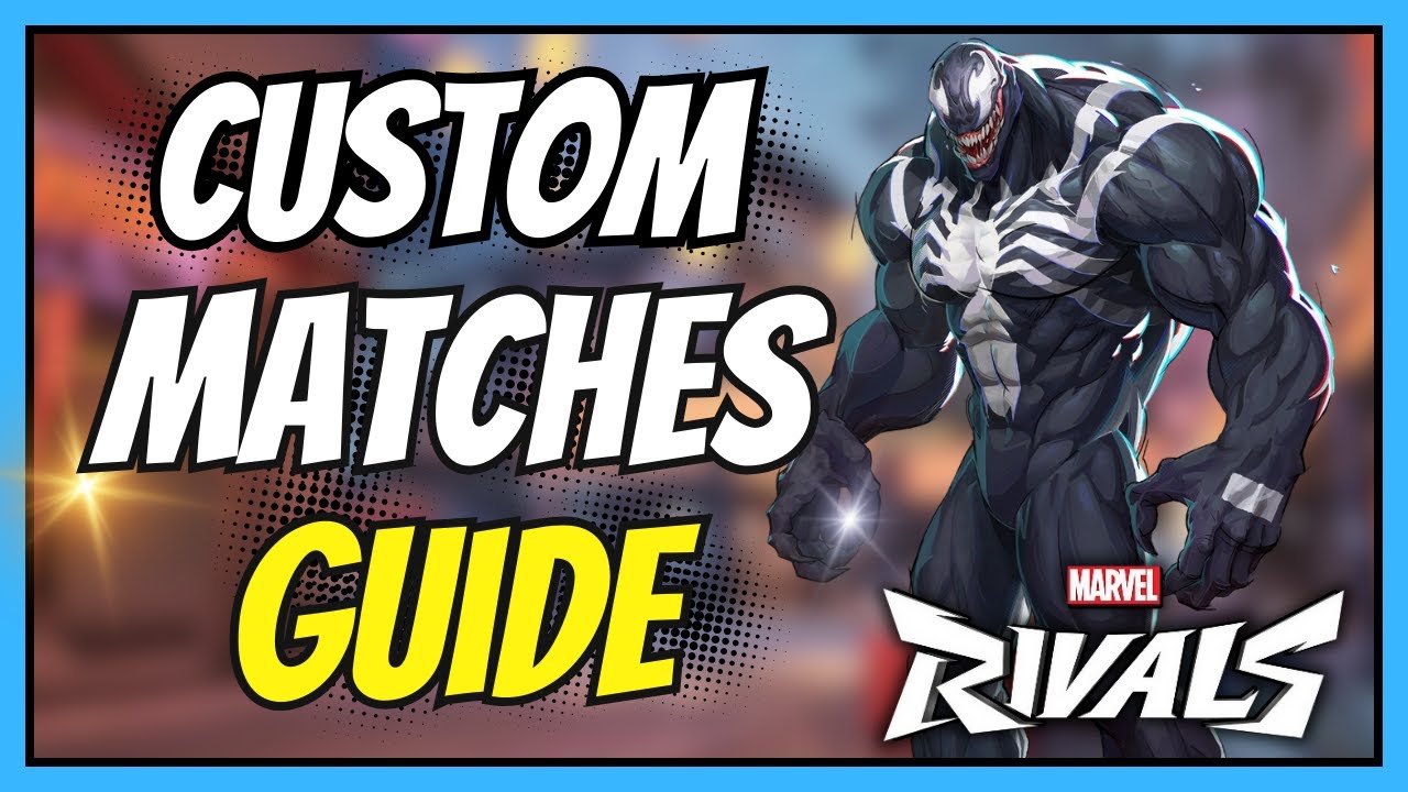 How Custom Matches Work in Marvel Rivals | Easy Full Guide - YouTube