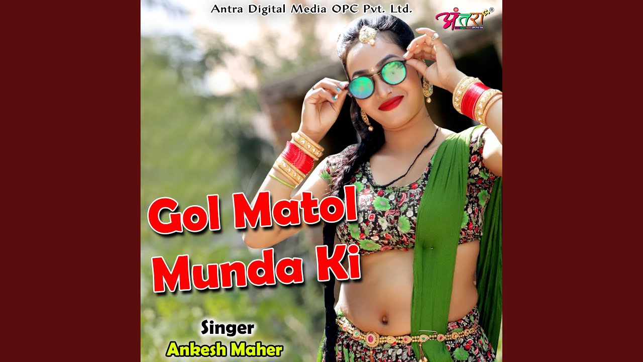Gol Matol Munda Ki - YouTube