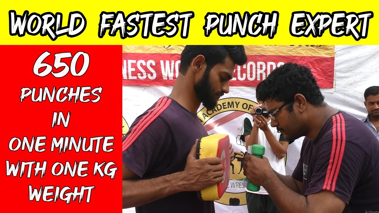 WORLD FASTEST PUNCH EXPERT WITH ONE KG WEIGHT IN ONE MINUTE - YouTube