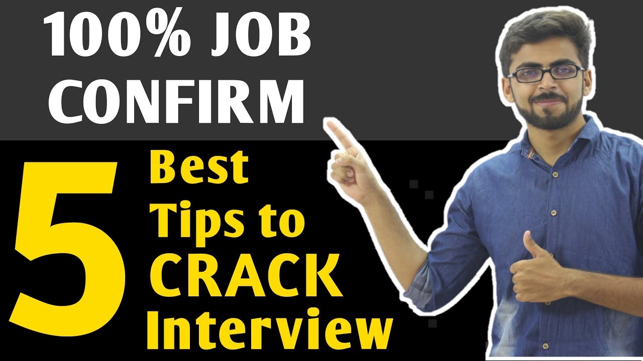 100 JOB CONFIRM 5 Best Tips To Crack Interview Best Interview Tips 100-job-confirm-5-best-tips-to-crack-interview-best-interview-tips