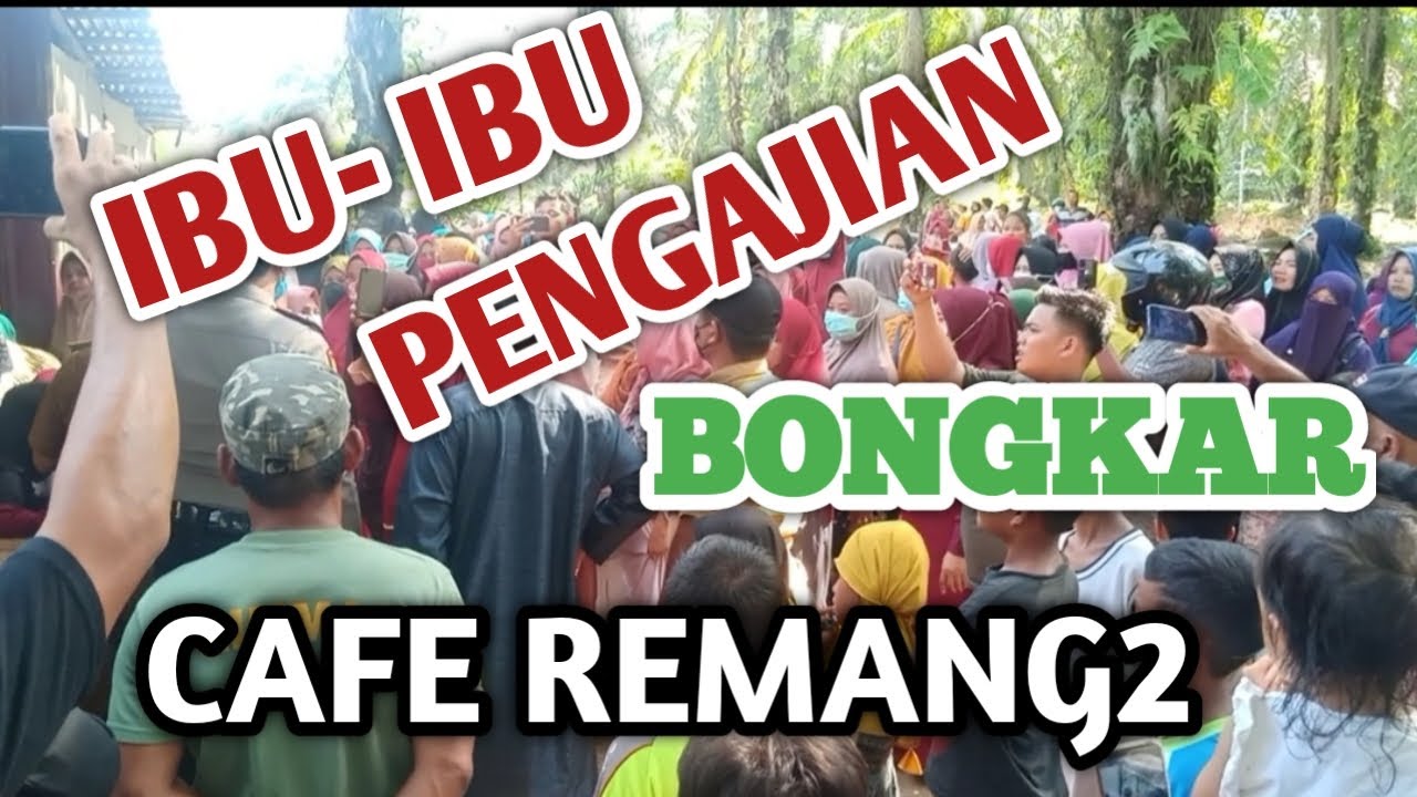 VIRAL! IBU- IBU PENGAJIAN BONGKAR CAFE REMANG- REMANG - YouTube