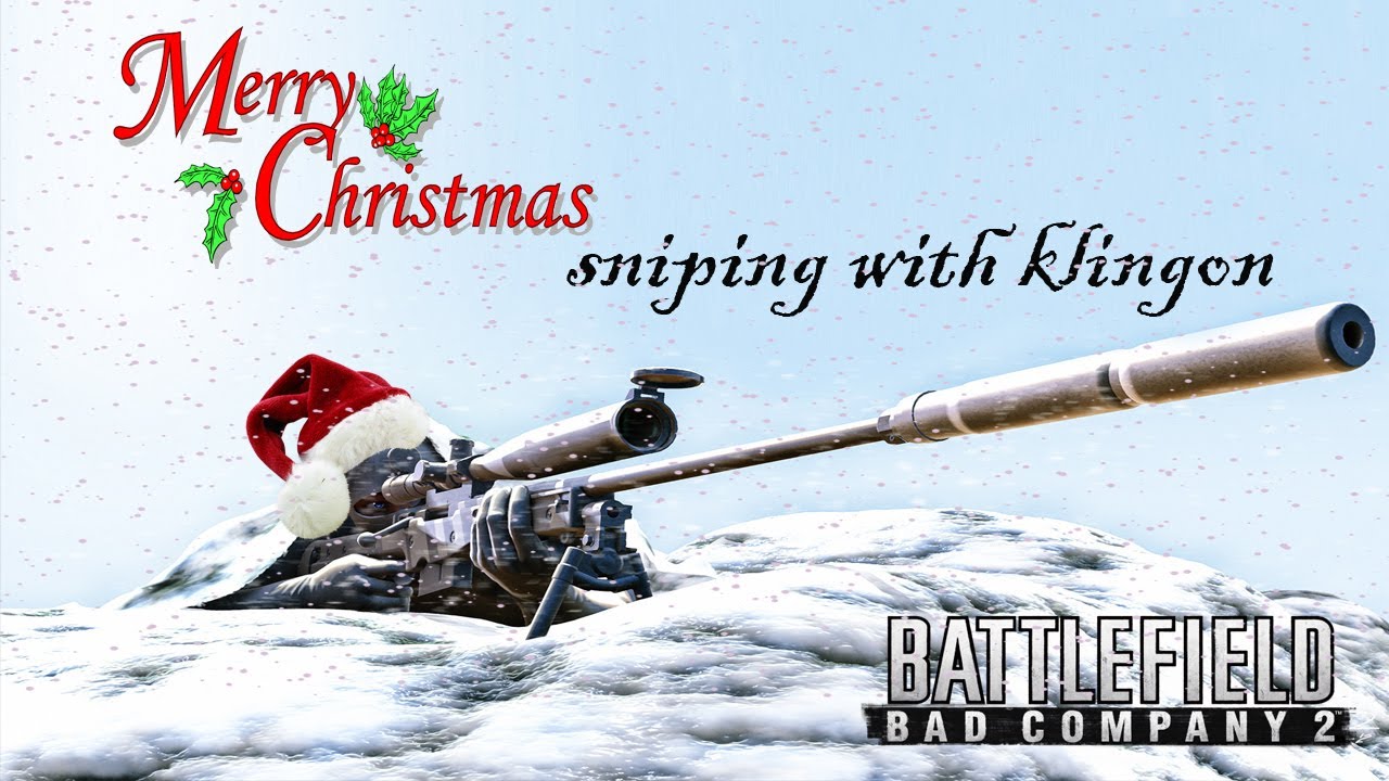 MERRY CHRISTMAS-SNIPING WITH KLINGON - YouTube