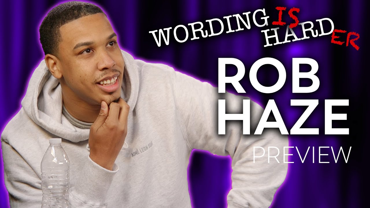 Rob Haze Sneak Peek! - Wording Is Harder! - YouTube