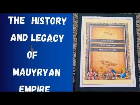 HISTORY PROJECT ON - *THE HISTORY AND THE LEGACY OF MAURYAN EMPIRE ...