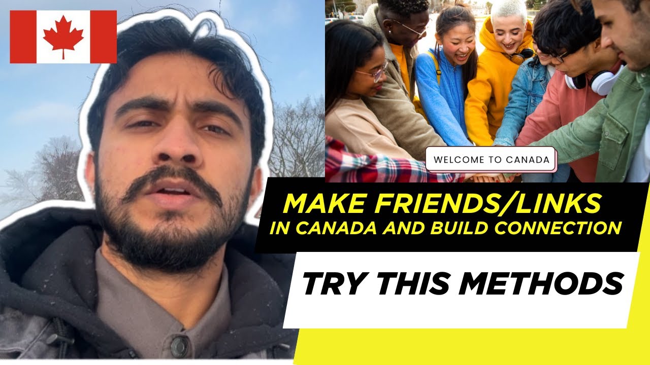 How to Build Connections in Canada: A Guide for New Immigrants | How to ...
