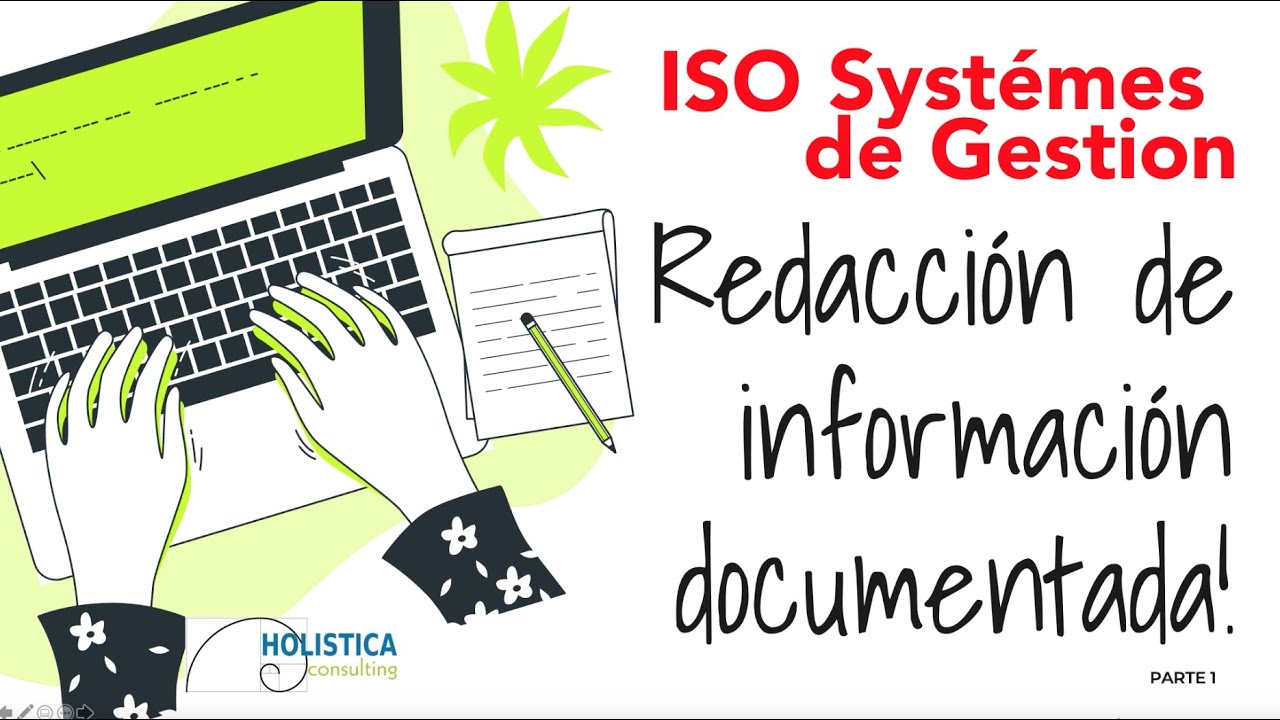 ISO 9001:2015, 7.5, Redacción de información documentada, ¿cómo hacer ...