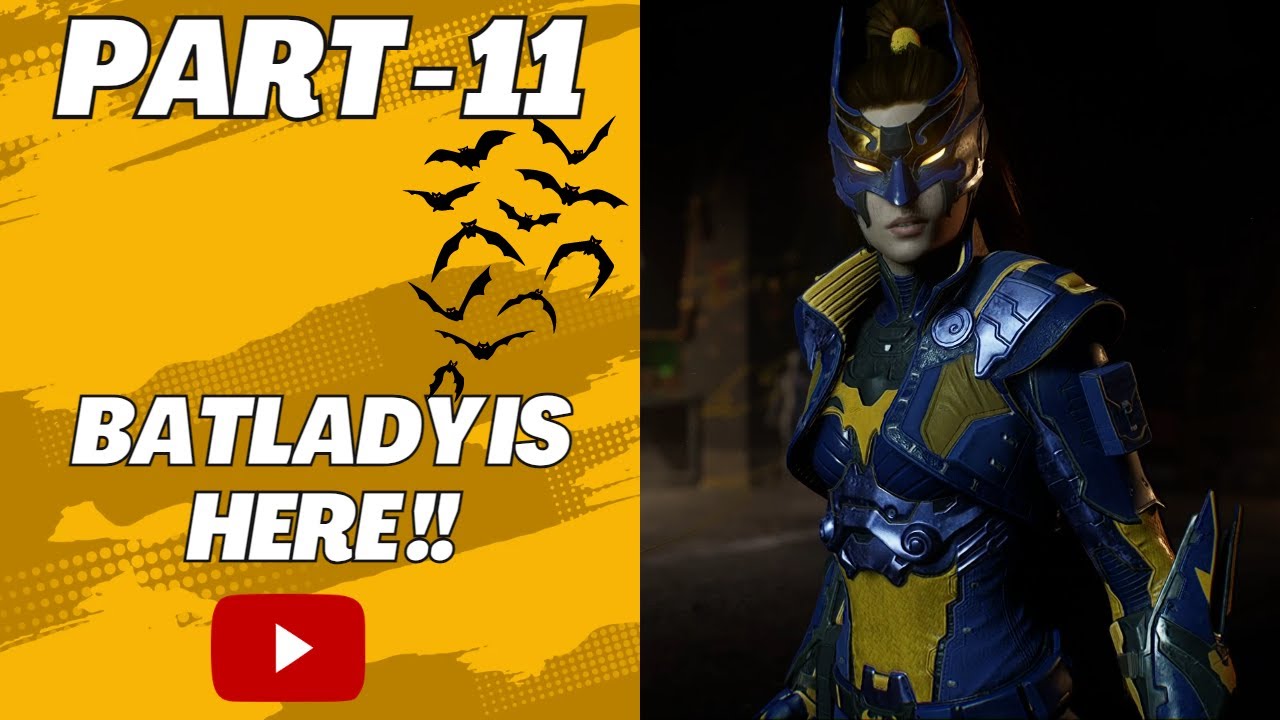 Gotham Knights Part - 11 THE LADY ENTERS THE GAME - YouTube