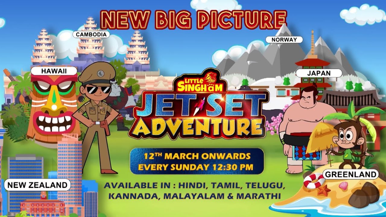 Little Singham New Big Picture - Jet Set Adventure | Starts 12th Mar ...