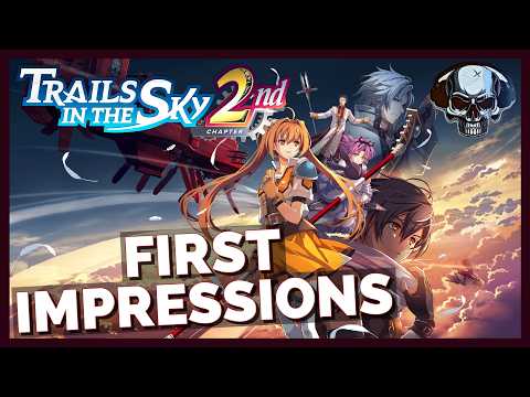 Trails In The Sky 2nd Chapter - First Impressions