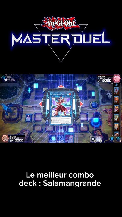 Un des meilleurs combos avec le deck salamangrande sur Master duel - YouTube