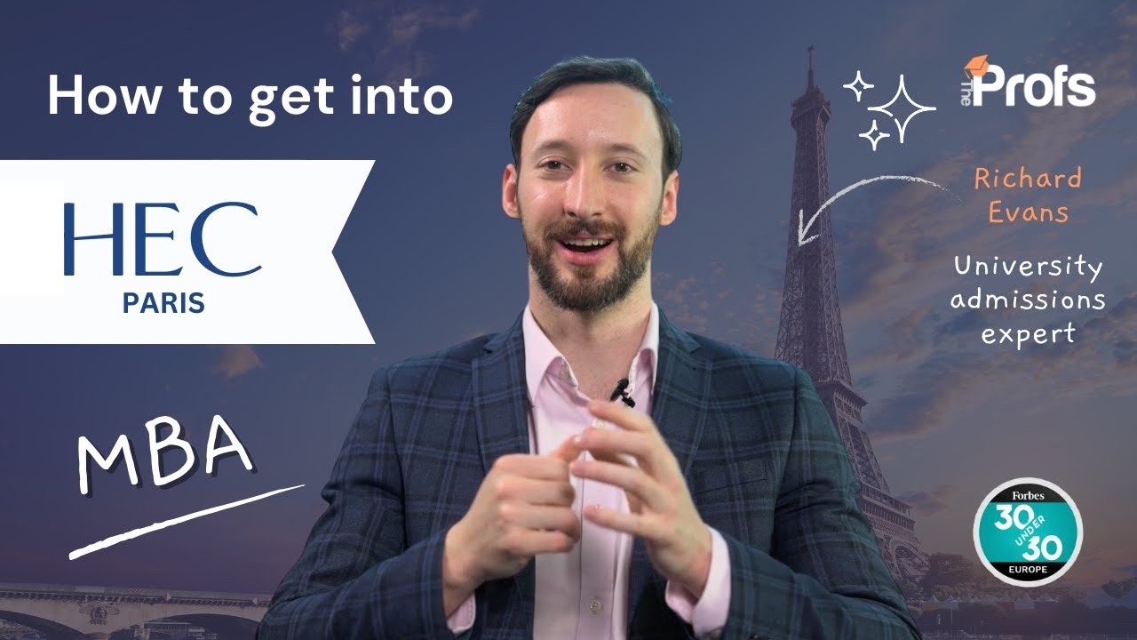 HOW TO GET INTO THE HEC MBA - YouTube