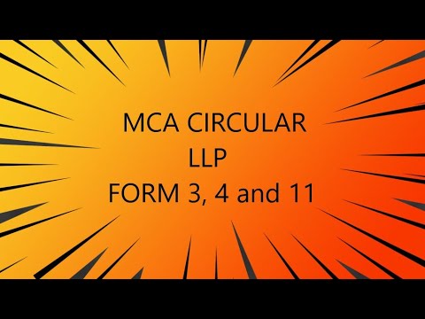 "Unraveling the LLP MCA Circular - Form 3, Form 4 And Form 11" - YouTube