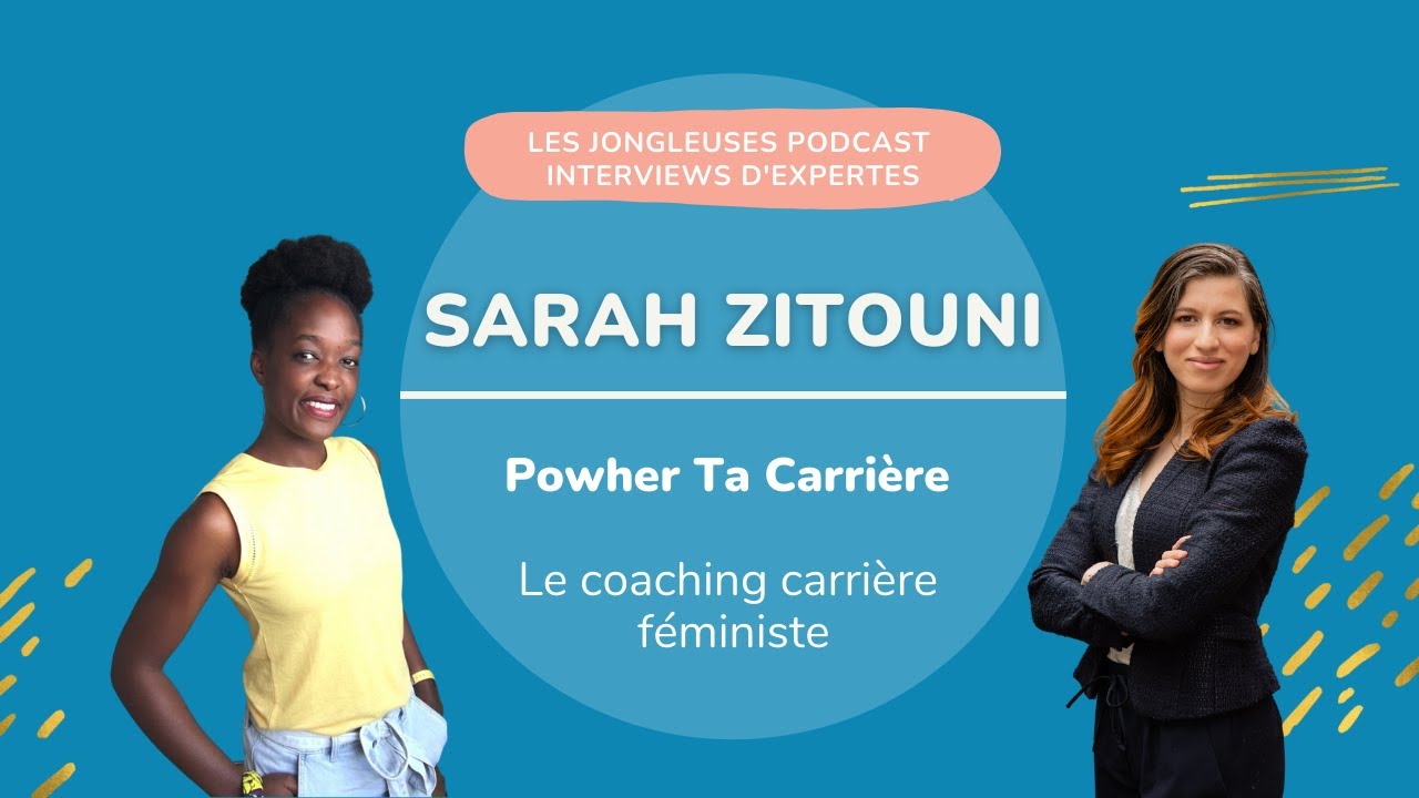 Sarah Zitouni : Powher ta carrière, le coaching carrière féministe ...