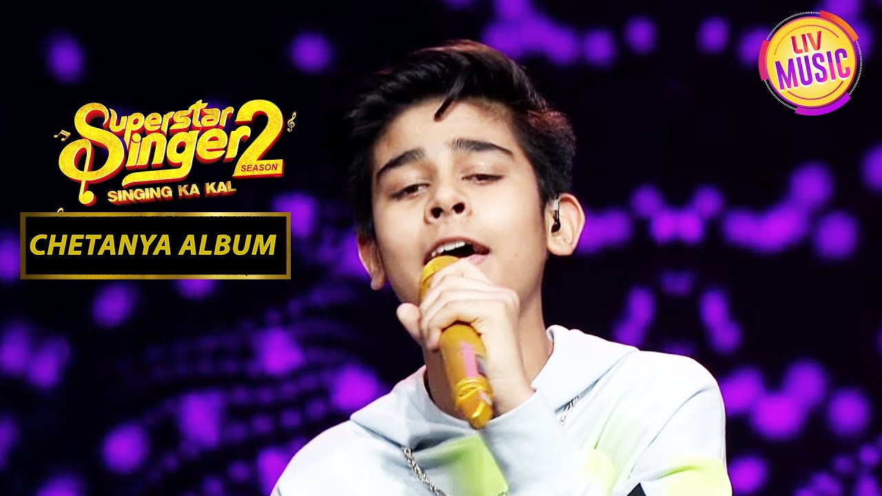 Chetanya की Rocking Performance ने बनाया माहौल Energetic | Superstar ...