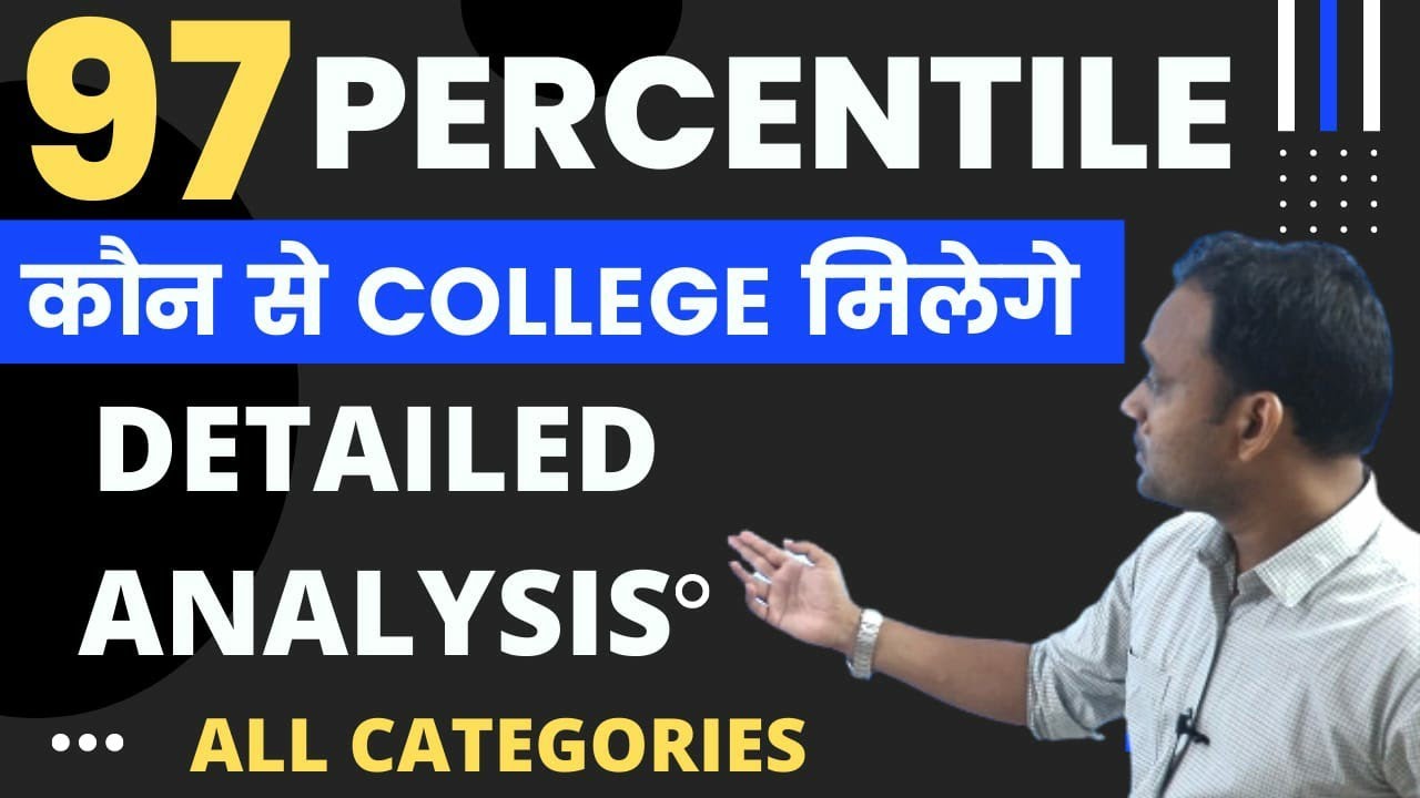 97 PERCENTILE |COMPLETE COUNSELLING STRATEGY |EXPECTED LIST OF NITs ...