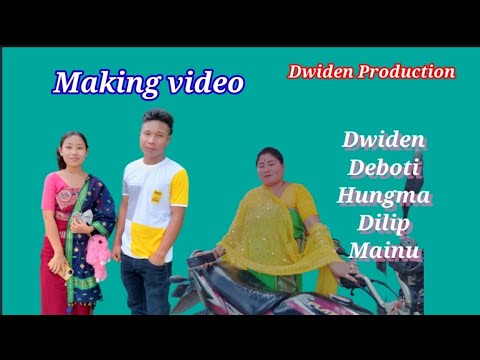 Making Short Video#Dwiden,Deboti,Dilip,Hangma,Mainu - YouTube