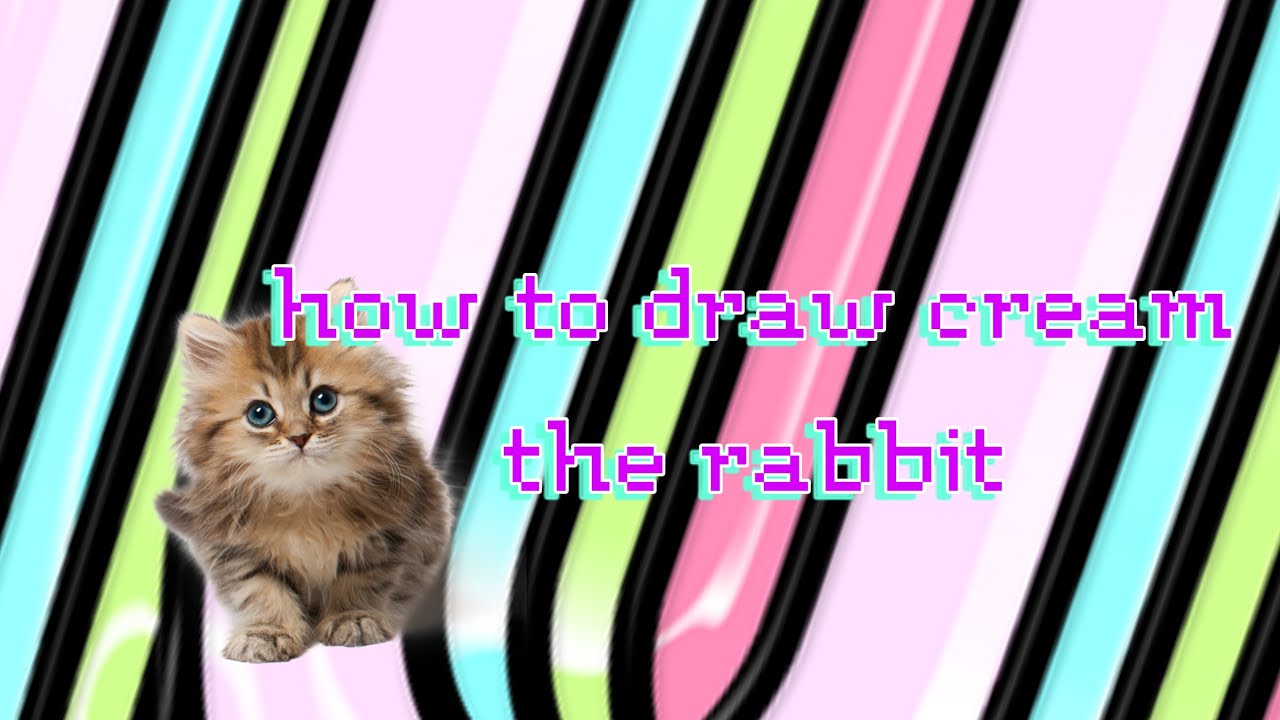 How to draw cream the rabbit - YouTube