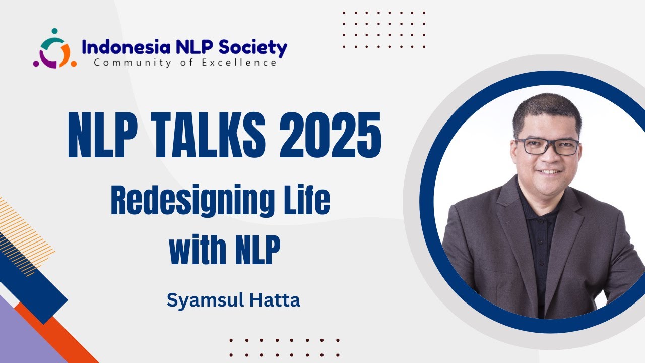 NLP Talks 2025: Redesigning Life with NLP (with Syamsul Hatta) - YouTube